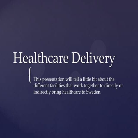 Healthcare Delivery | PPT
