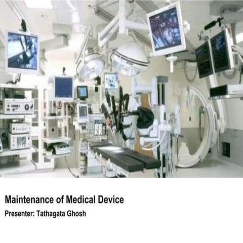 Maintenance of Medical Device | PPT