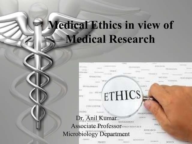 Ethics in Medical Research | PPTX
