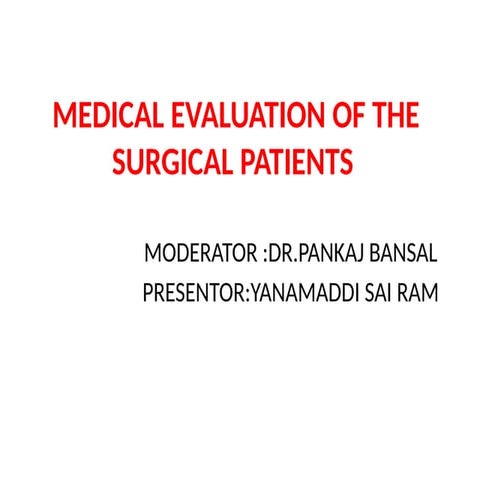 MEDICAL EVALUATION OF SURGICAL PATIENTS.pptx