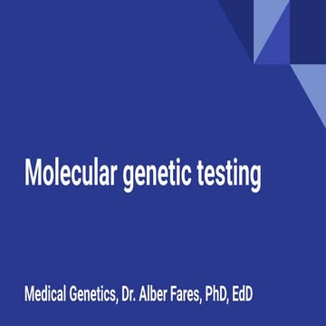 Medical Genetics _ Molecular genetic testing_Dr. Fares_2025.pdf