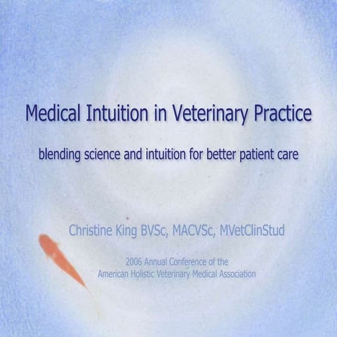 Medical Intuition in Veterinary Practice | PPTX