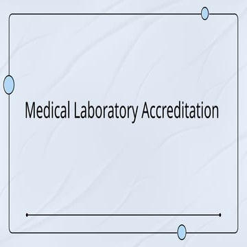 Medical Laboratory Accreditation (2).pptx