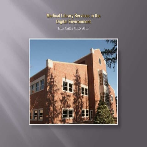 Medical library services in the | PPT