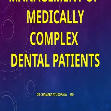 management of MEDICALLY COMPLEX DENTAL PATIENTS | PPTX