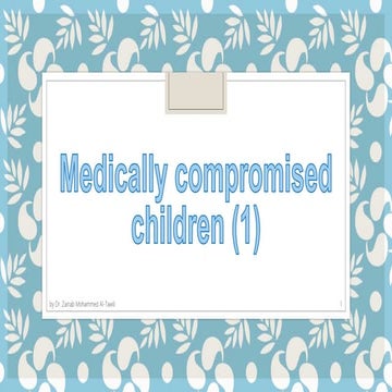 Medically compromised children 1 | PPT