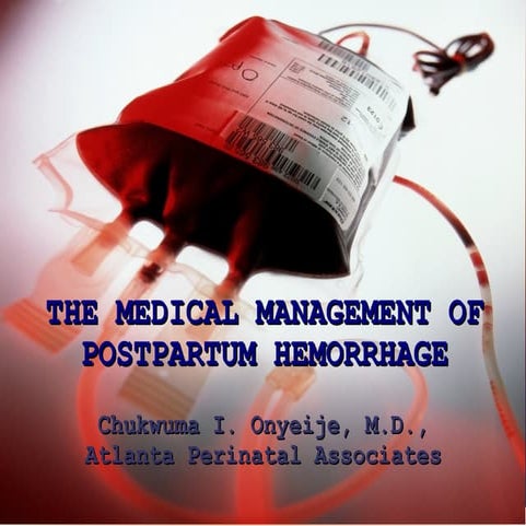 Medical management of postpartum hemorrhage pph lecture | PPT