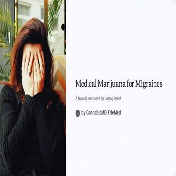Medical Marijuana for Migraines | CannabisMD TeleMed | PDF