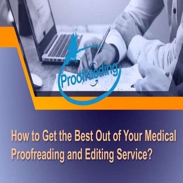 Best Medical Proofreading Services | PPT