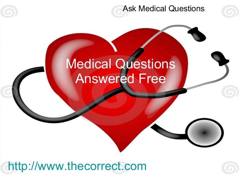 Medical questions answered free