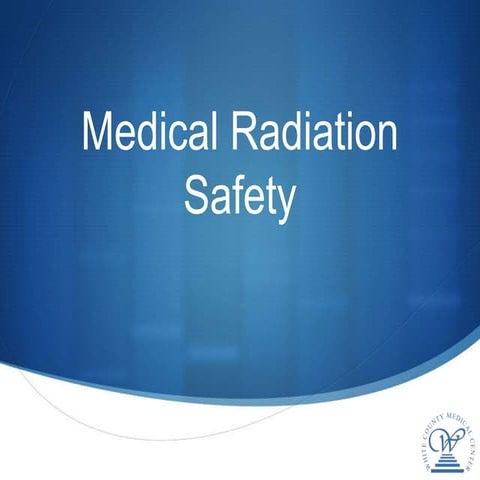 Medical radiation safety | PPT