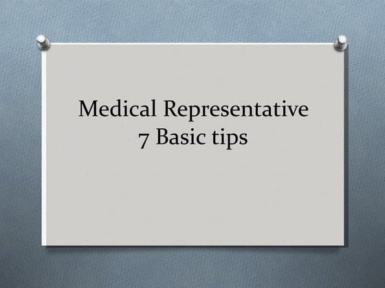 ROLE & RESPONSIBILITIES OF A MEDICAL REPRESENTATIVE.pptx