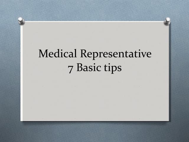 ROLE & RESPONSIBILITIES OF A MEDICAL REPRESENTATIVE.pptx