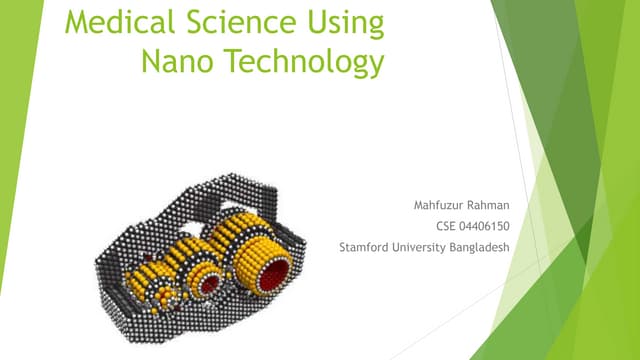 APPLICATION OF NANO-TECHNOLOGY IN MEDICAL FIELD | PPTX