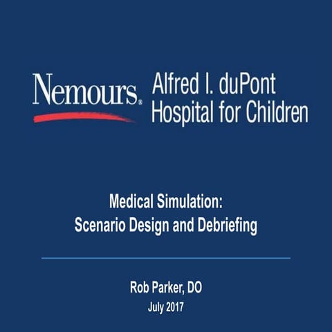 Medical simulation - scenario design and debriefing | PPTX