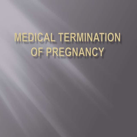 Medical termination of pregnancy | PPT