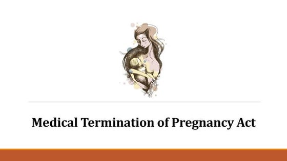 Medical Termination of Pregnancy Act 1971 | PPTX | Pregnancy ...