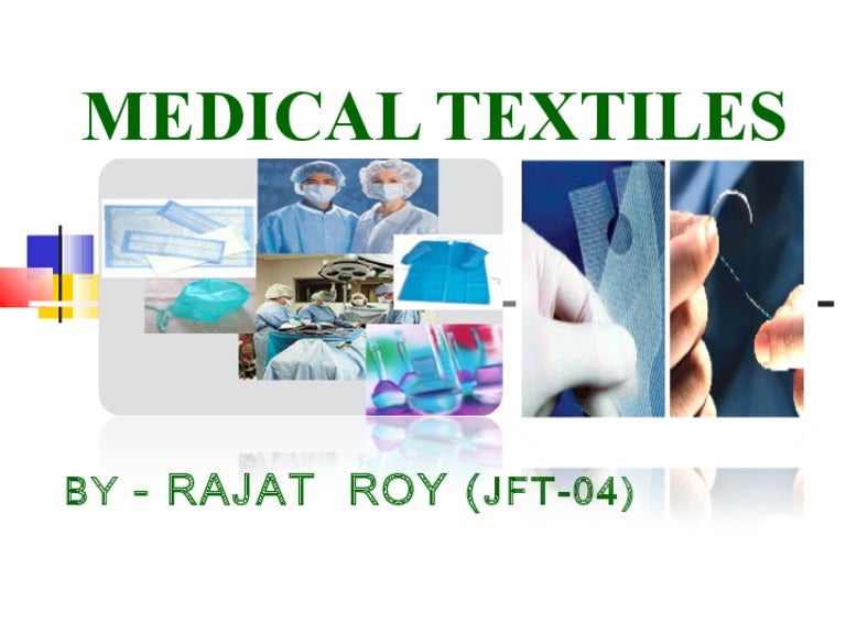 Medical textiles