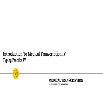 Medical Transcription 04 Lecture Slides.pdf