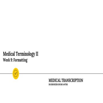 Medical Transcription 08 Lecture Slides.pdf