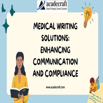 Medical Writing Solutions Enhancing Communication and Compliance.pptx