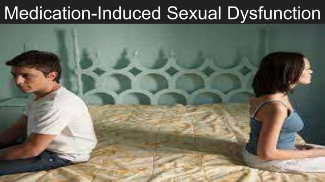 Medication Induced Sexual Dysfunction Pptx