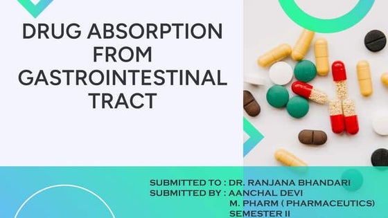 Biopharmaceutics: Mechanisms of Drug Absorption | PPT
