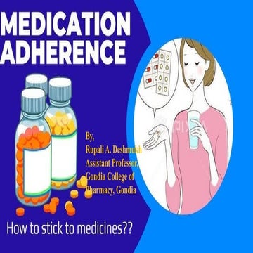 Medication adherence refers to the extent to which a patient follows medical advice regarding ...