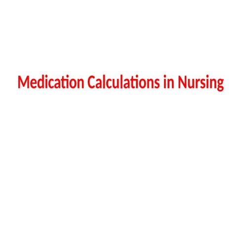 Medication Calculations in N ursing.pptx