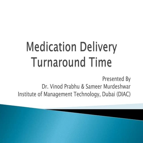 Medication Delivery Turnaround Time | PPTX