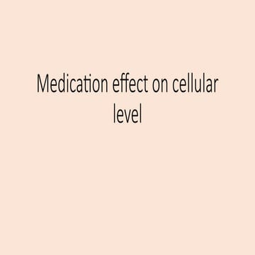 Medication effect on cellular level.pptx
