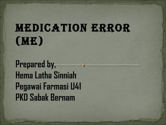 Medication errors ppt | PPTX | First Aid | Injuries