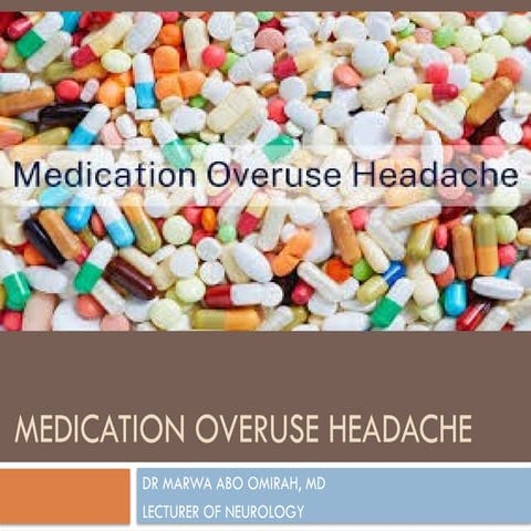 medication overdose headache, Dr marwa Abo Omirah | PPTX