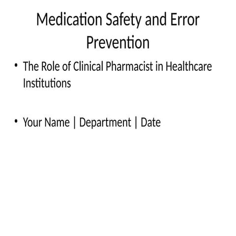 Medication_Safety_Presentation.pptxxgguhvjhvuccyy | PPTX