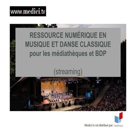 Medici.tv : ressource numerique musicale pour les bibliotheques et les BDP | PDF