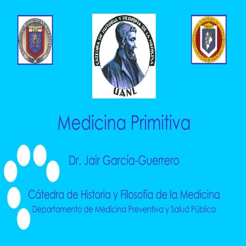 Historia y Nacimiento de la Medicina Primitiva | PPT