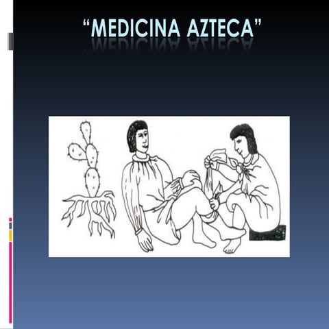 Medicina azteca | PPT