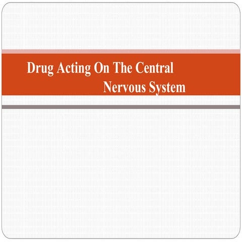 Medicinal Chemistry II 4th year Drug Acting On The Central Nervous ...