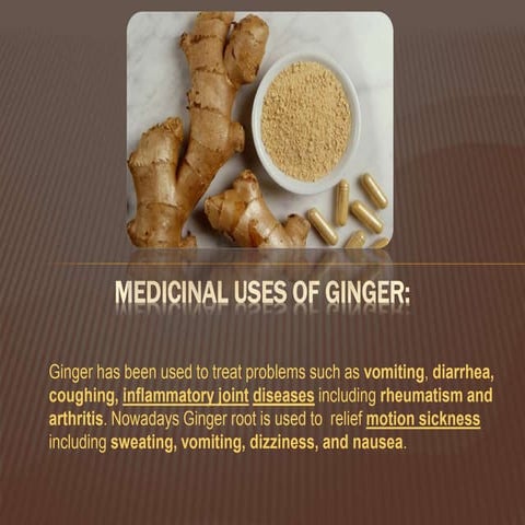 Medicinal uses of ginger | PPTX