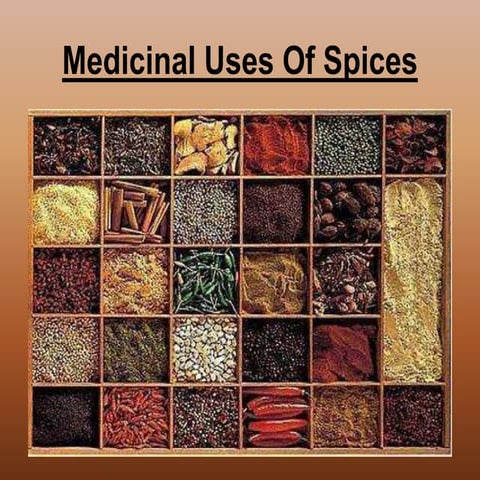 Medicinal uses of spices | PPTX