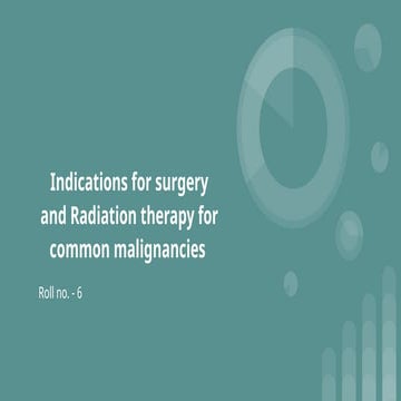 Indications for surgery and Radiation therapy for common malignancies ...