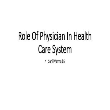 Role of physician in health care system. | PPTX