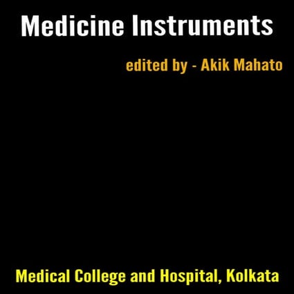 Medicine Instruments Edited By - Akik Mahato revised.pdf