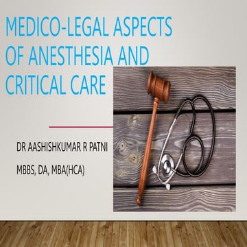 Medico-legal aspects of Anesthesia and Critical care.pptx
