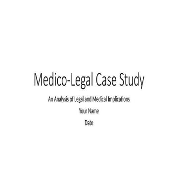 Medico-Legal Case Study basic structure.pptx | Medical Health