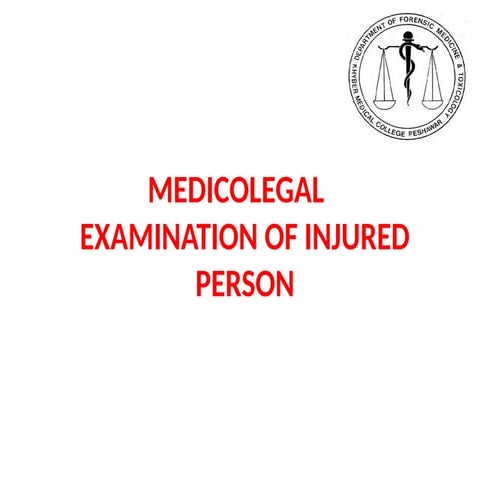 MEDICOLEGAL EXAMINATION OF INJURED PERSON. (correct).pptx