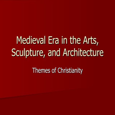 Medieval Era in the Arts | PPT