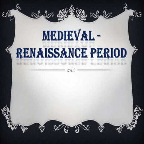 Medieval-Renaissance period | PPTX