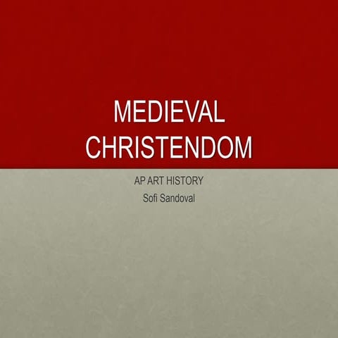 Art History Medieval Christendom | PPT