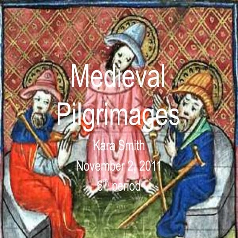 Medieval pilgrimages | PPTX